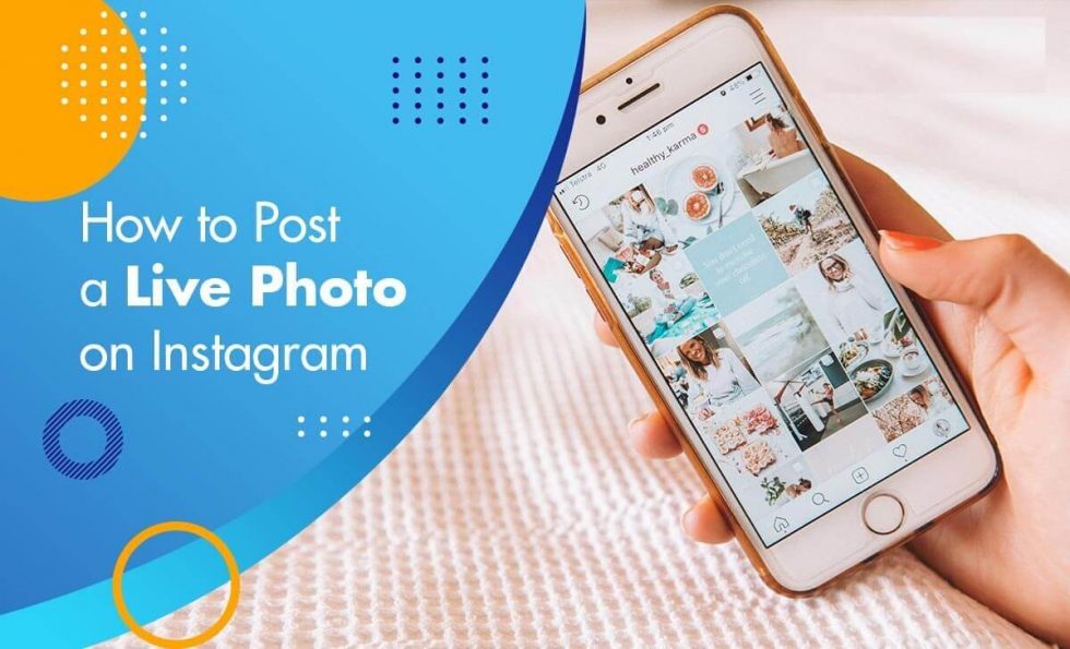 How To Post Live Photo On Instagram Boost Social Media how-to-post-live-photo-on-instagram-boost-social-media